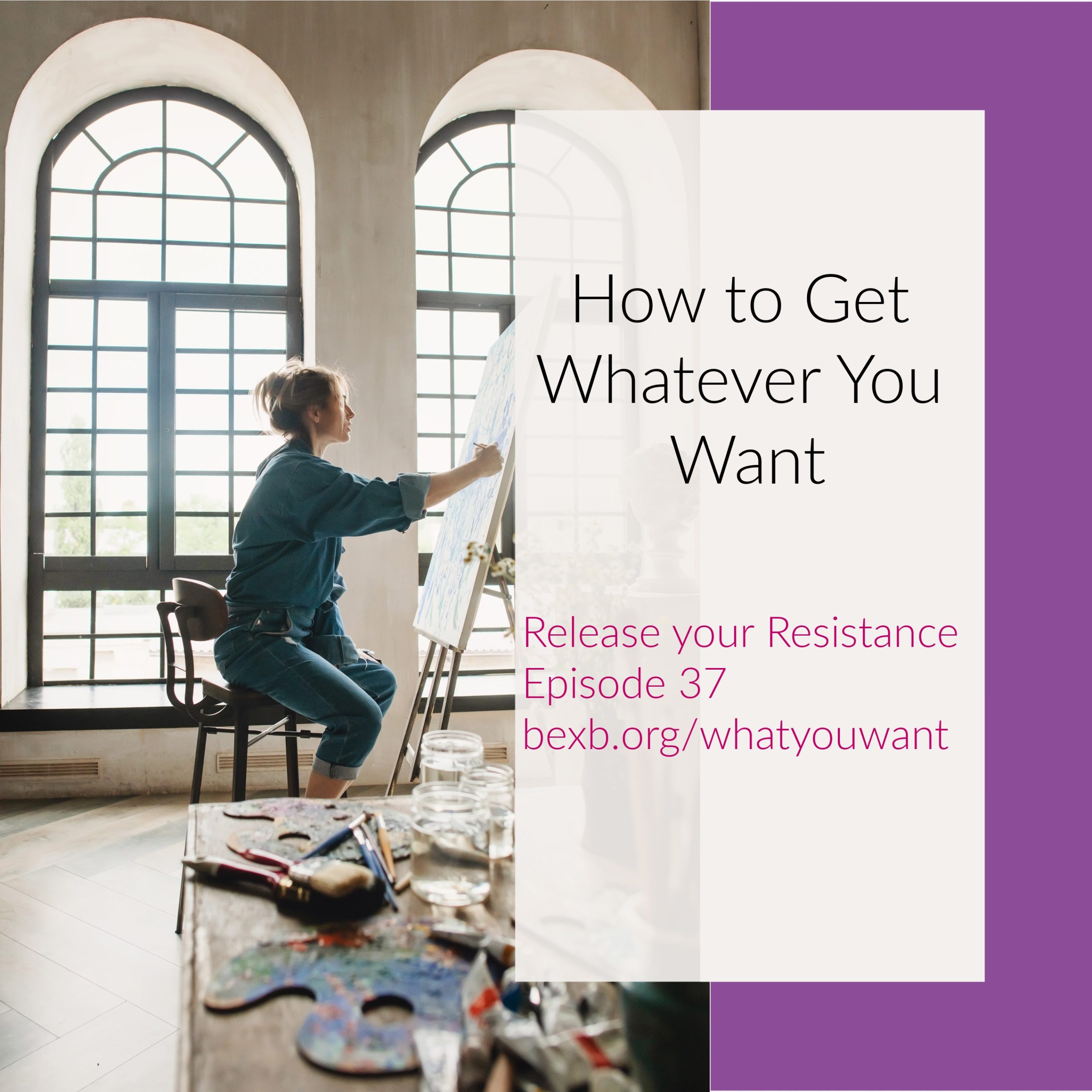 How to Get Whatever You Want - Bex Beltran