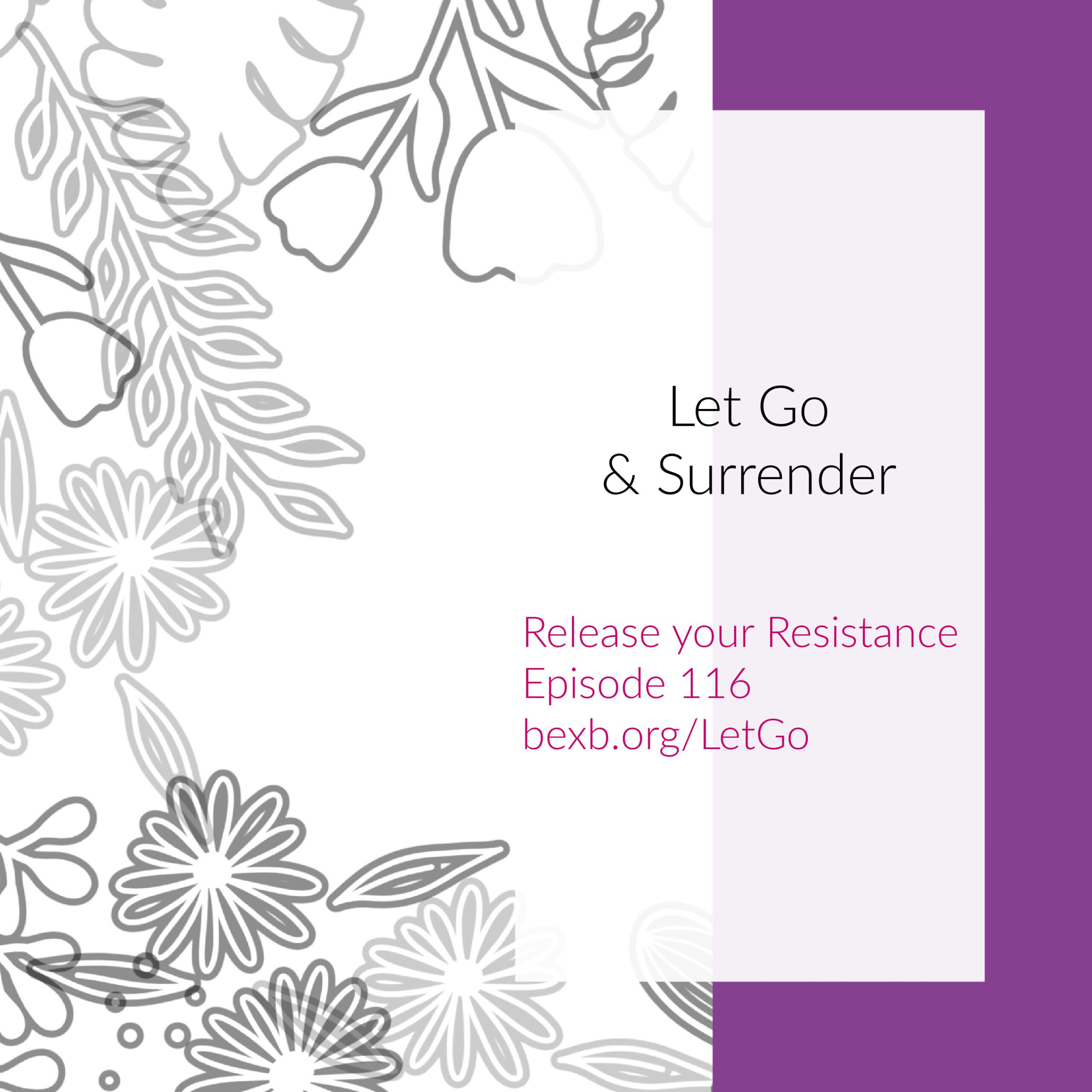Let Go & Surrender - Bex Beltran